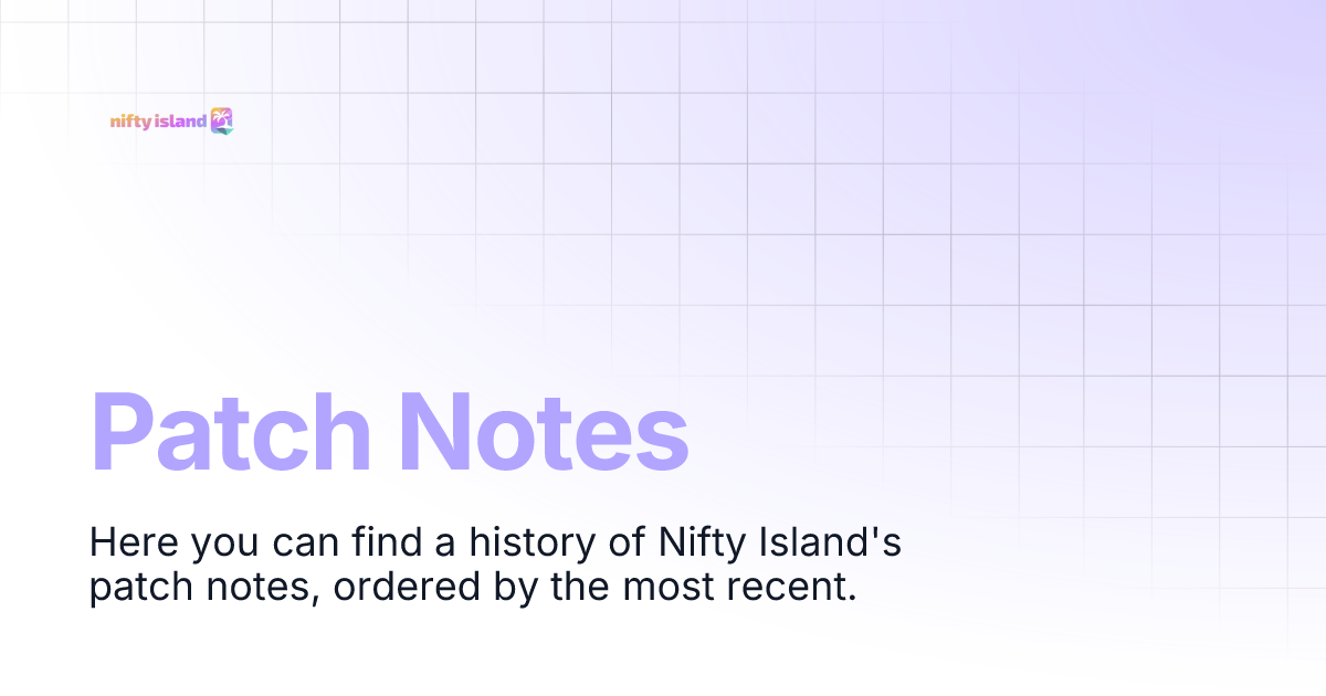 Patch Notes | Nifty Island Guide