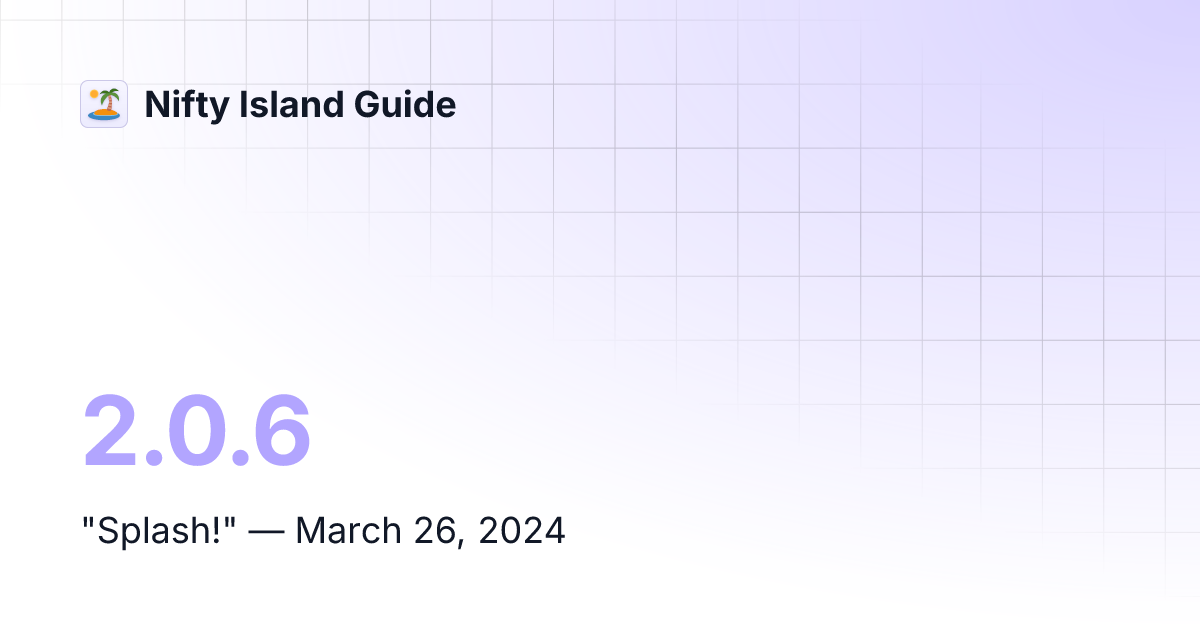 2.0.6 | Nifty Island Guide