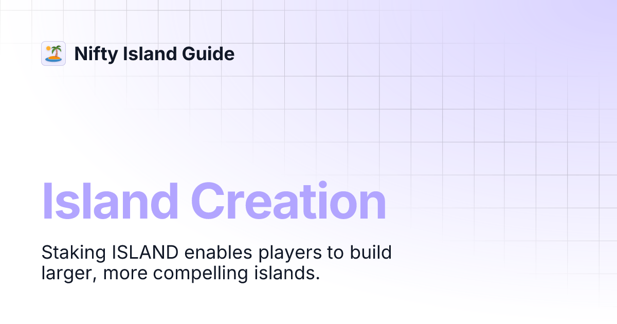 Island Creation | Nifty Island Guide