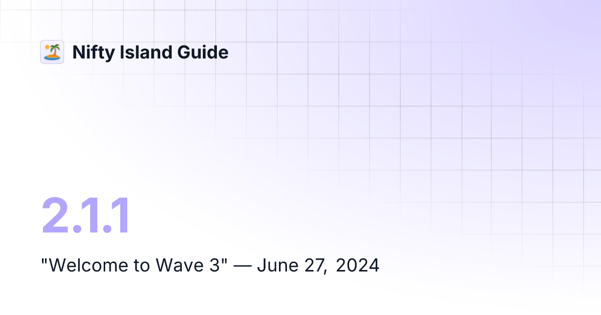 2.1.1 | Nifty Island Guide