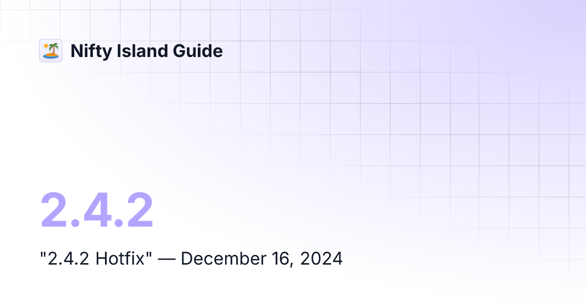 2.4.2 | Nifty Island Guide
